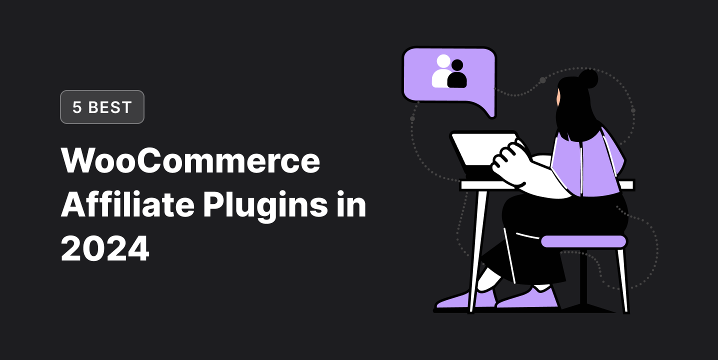 5 Best WooCommerce Affiliate Plugins in 2024